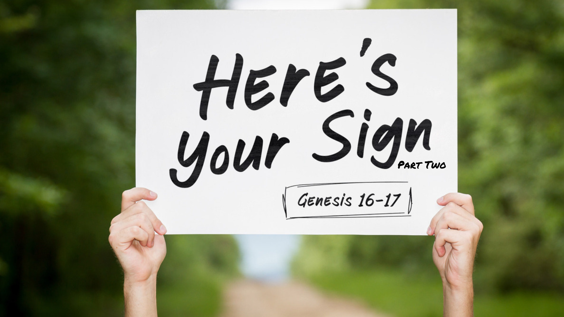 Here’s Your Sign (part two) - Grace Baptist Church Knoxville, Tennessee