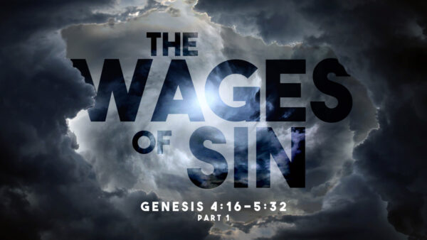 The Wages Of Sin (part one) - Grace Baptist Church Knoxville, Tennessee