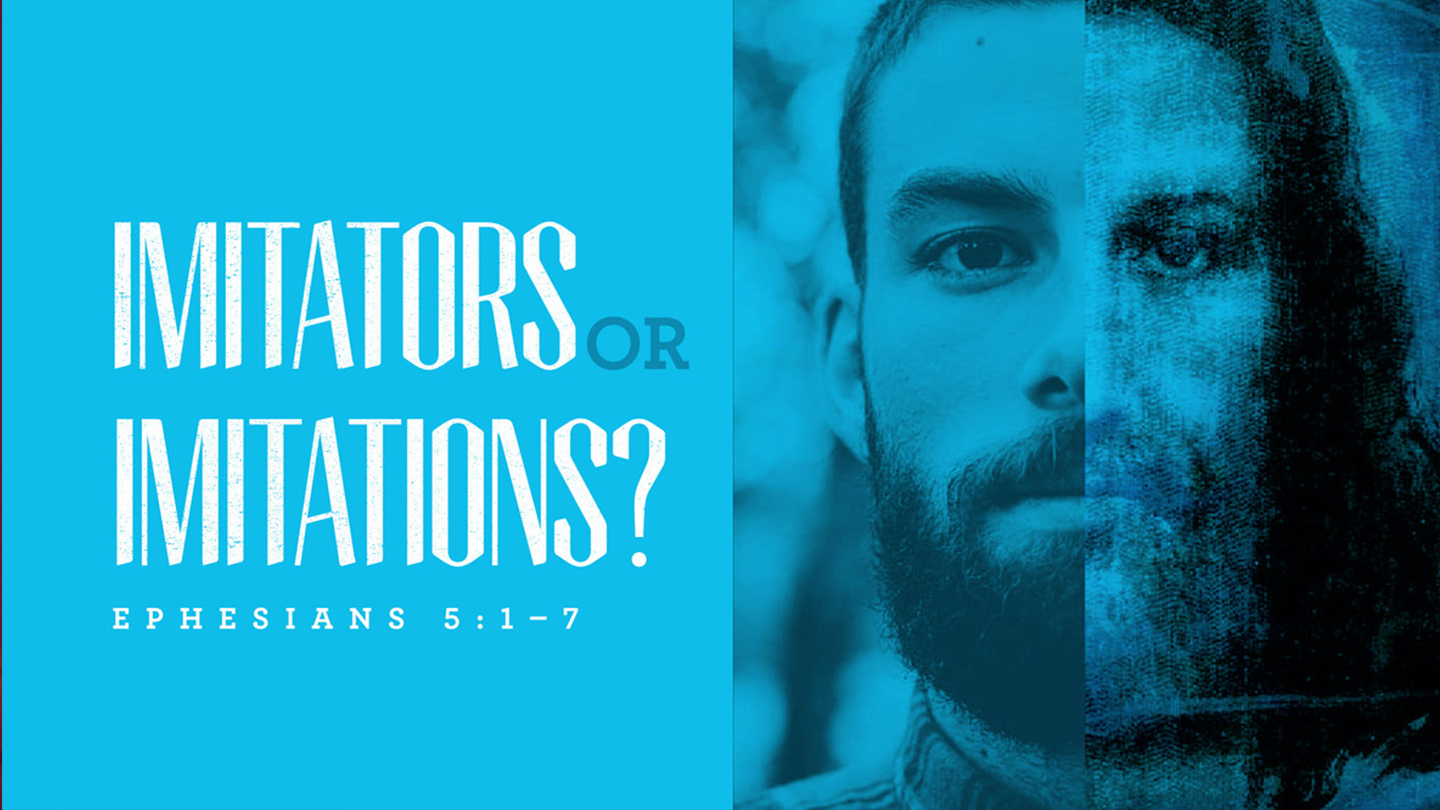Imitators or Imitations? - Grace Baptist Church Knoxville, Tennessee
