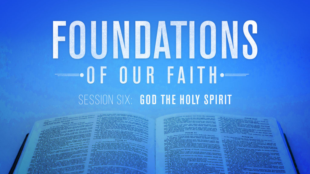 Digging Deeper: Foundations Of Our Faith | God The Holy Spirit - Grace ...